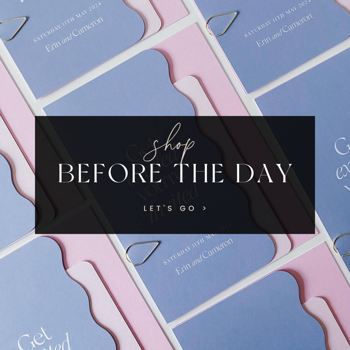 BEFORE THE DAY ITEMS – THE LUXE PAPER CO
